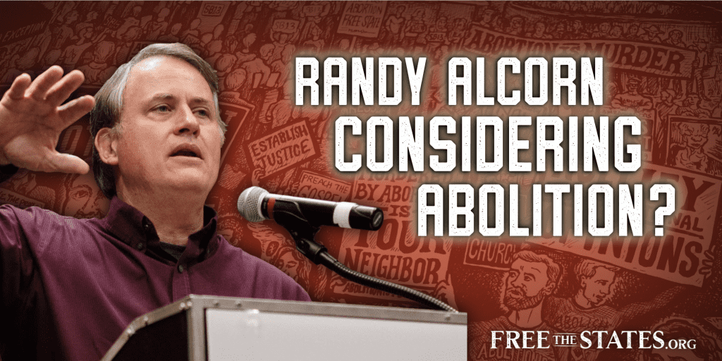 Responding to (and Praying For) Randy Alcorn - Free The States